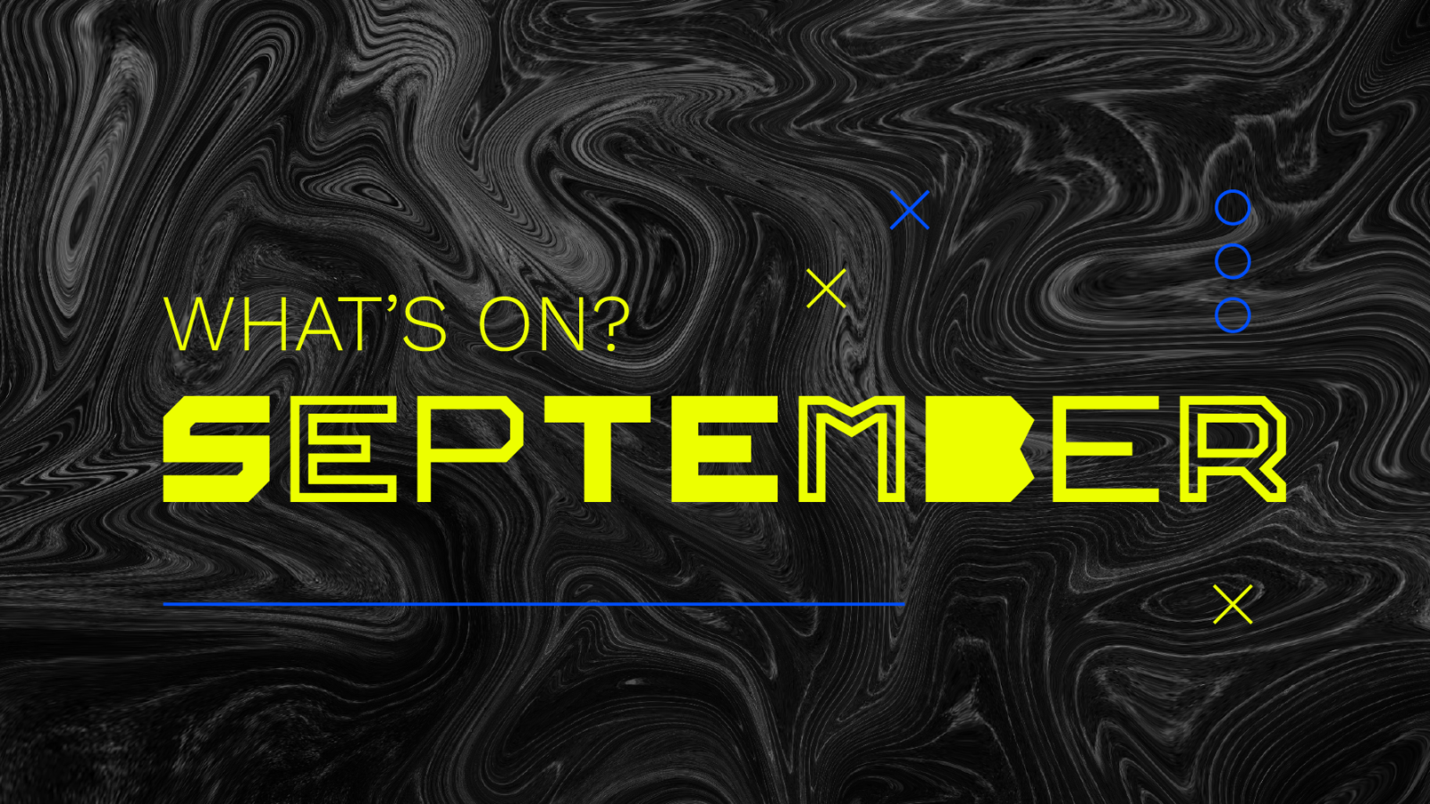 What's On: September 2022. | Full Service Creative Agency in Manchester ...