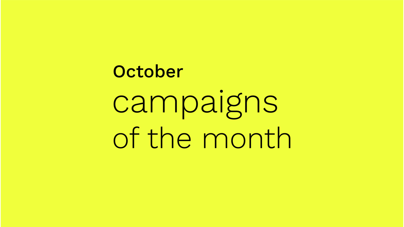 October Campaigns of the Month. | Full Service Creative Agency in ...