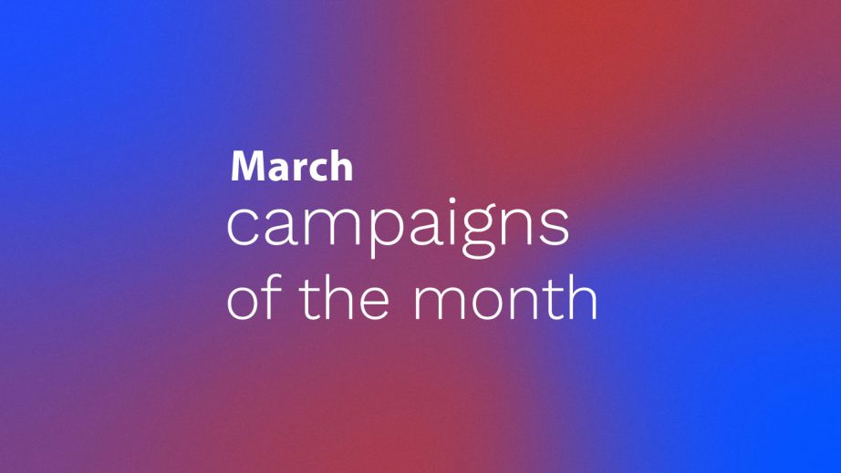 March Campaigns of the Month | Creative Advertising Campaigns