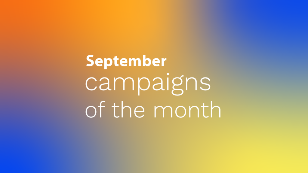 September Campaigns of the Month. | Full Service Creative Agency in ...
